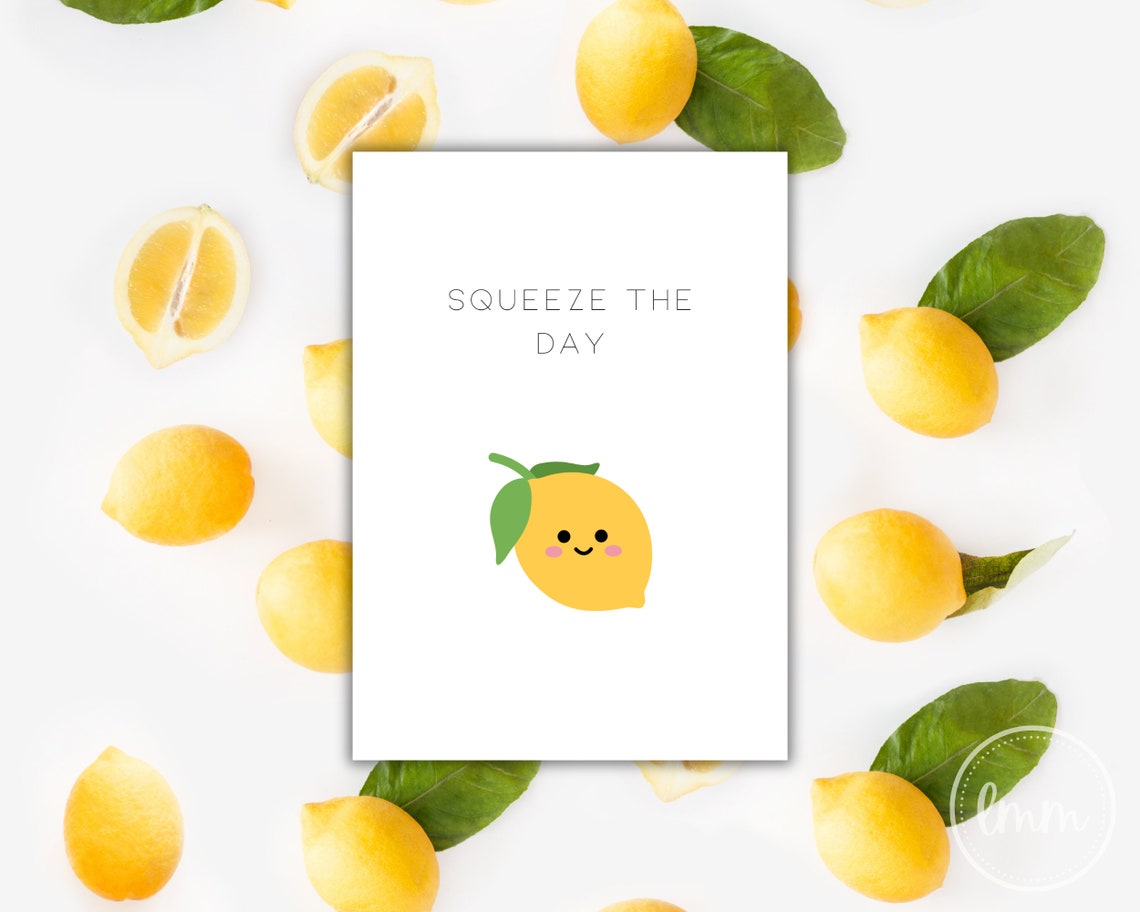 Lemon Squeeze the Day Card Digital Downloads Printable Greeting Cards ...