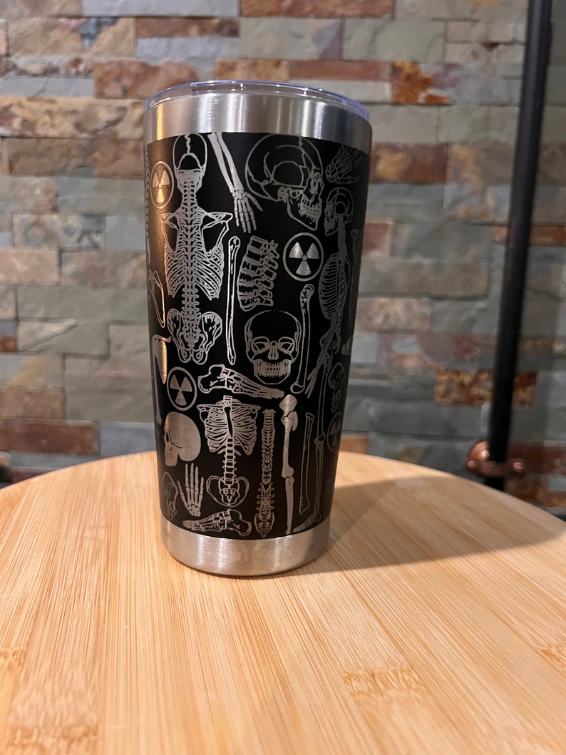 Laser Engraved Bones-skeleton-xray Tech- Radiology Themed Cup-20oz-40oz ...