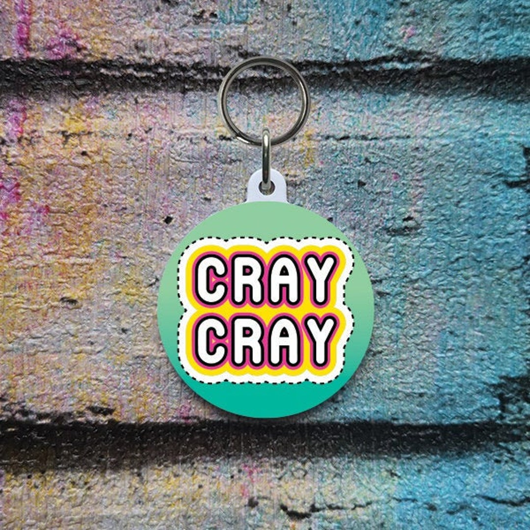 Cray Cray Dog ID Tag Pet ID Tags Custom Pet Tag Dog Fashion Funny Dog ...