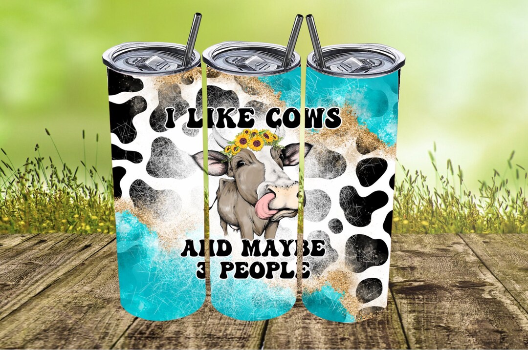 I Like Cows and Maybe 3 People Tumbler Design - Etsy