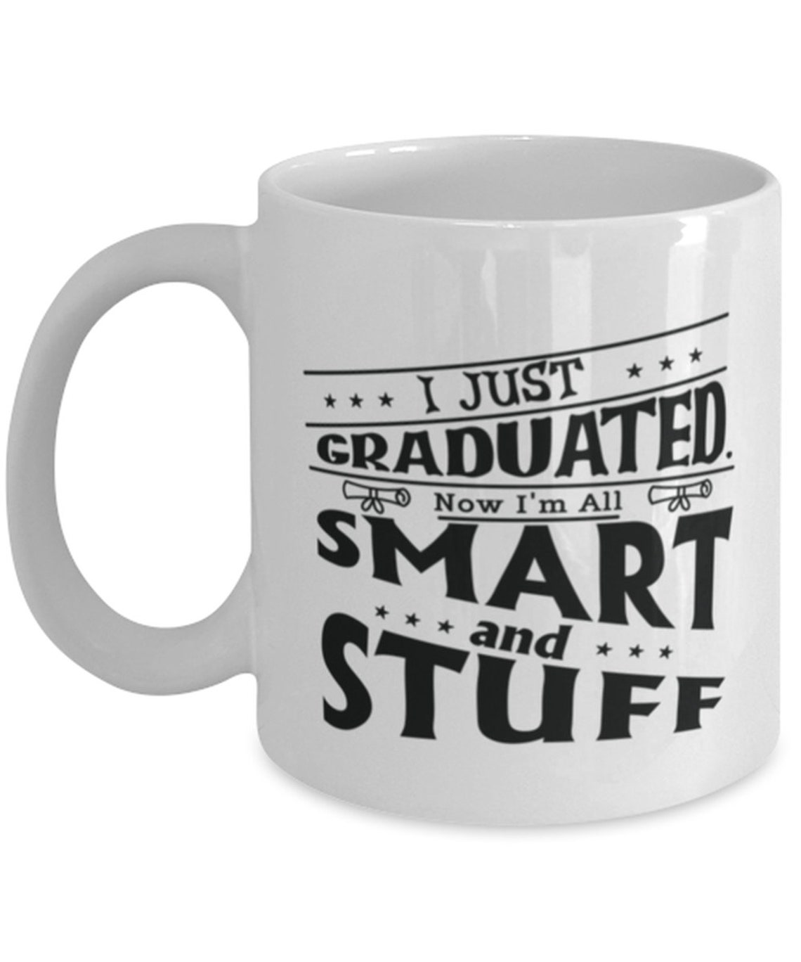 I Just Graduated. Now I'm All Smart and Stuff Graduation - Etsy I Just Graduated. Now I'm All Smart and Stuff Graduation - Etsy