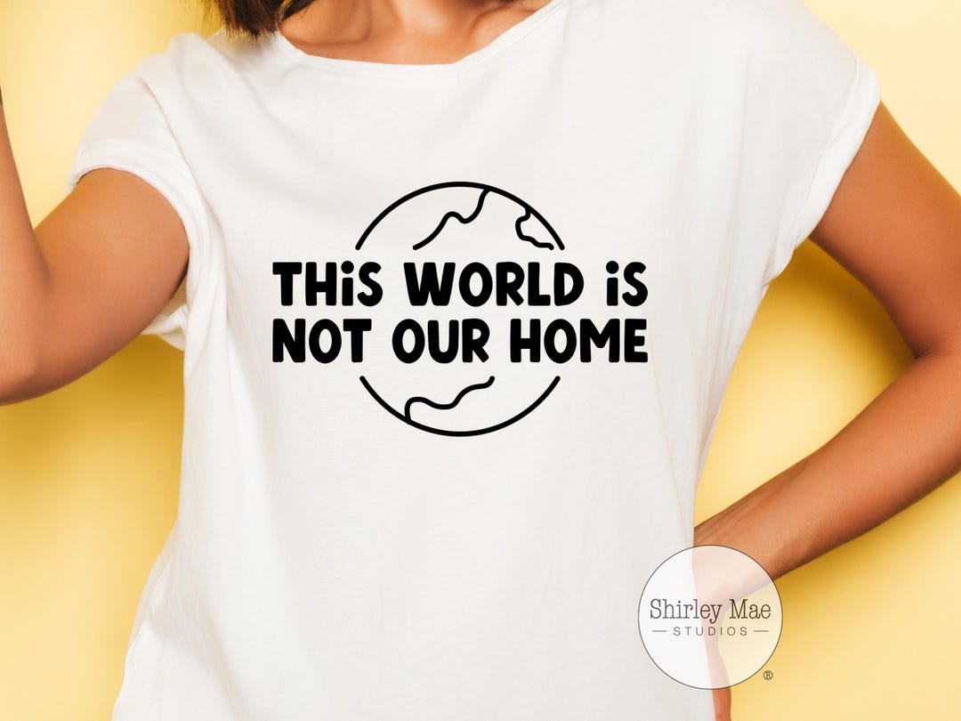 This World is Not Our Home SVG: Christian Religious Clipart Instant ...
