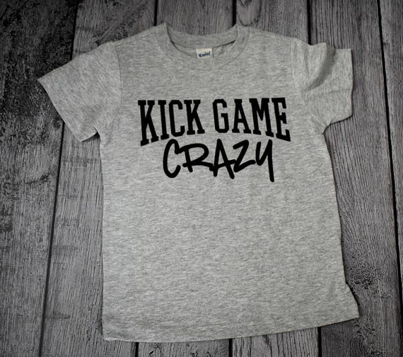 Kick Game Crazy Sneakerhead shirts Trendy Toddler Shirt | Etsy
