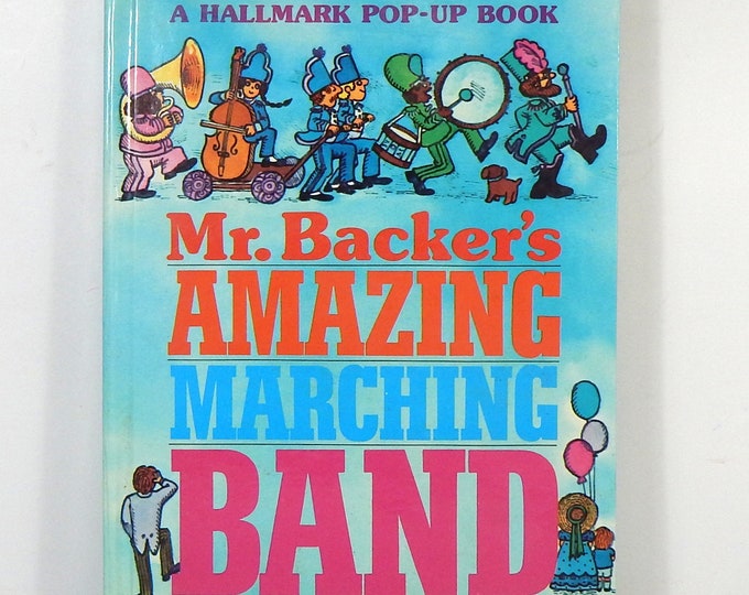 Vintage 1970 Hallmark Pop-up Book Mr. Backer's Amazing Marching Band ...