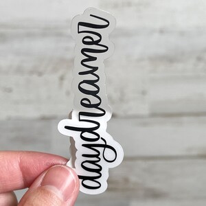 STICKER Daydreamer Black and White Clear Vinyl Sticker One Word ...
