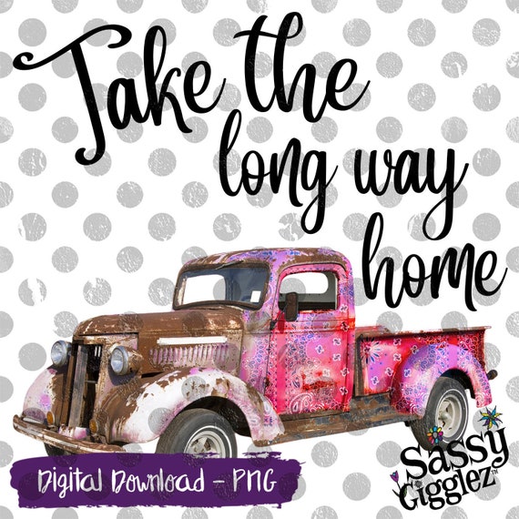 Take the Long Way Home Truck Bandana PNG Instant Download - Etsy