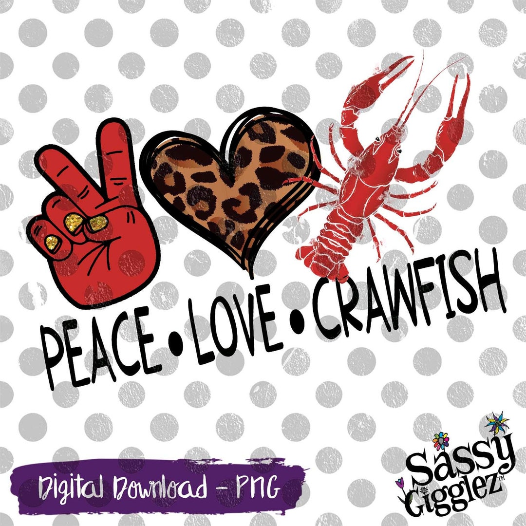 Peace Love Crawfish, Digital Download, PNG - Etsy