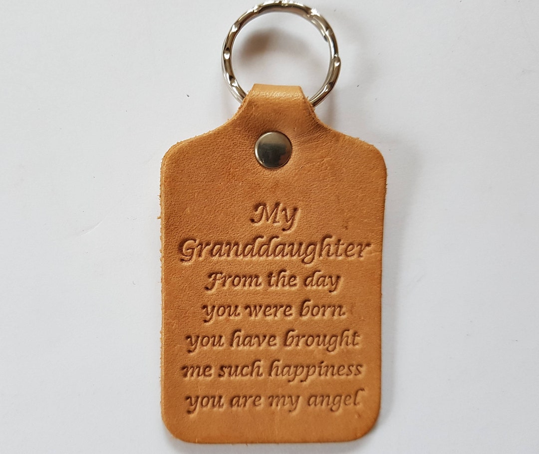Leather Keychain With Dedication .my Granddaughter From the Day You ...