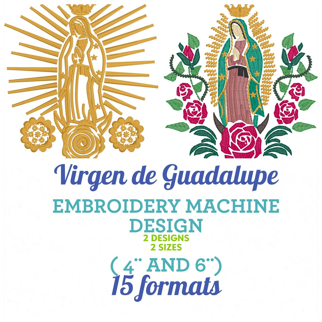 Virgen De Guadalupe Machine Embroidery Design, 2 Designs, 2 Sizes, 15 ...