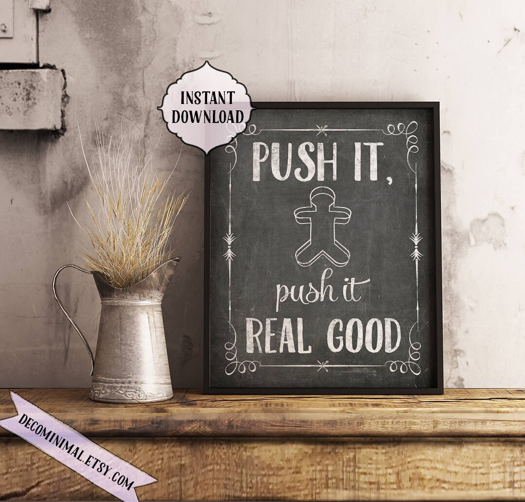 Push It Real Good, 8x10, 11x14, INSTANT Download, Kitchen Printable Art ...