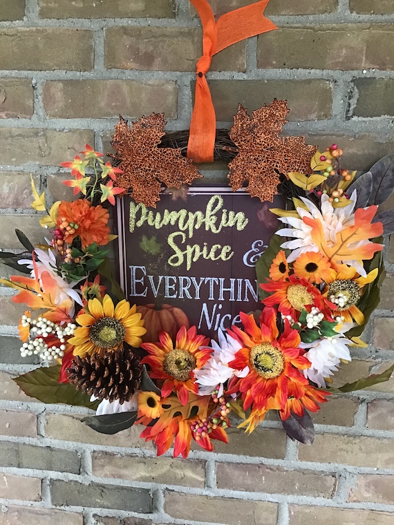 Fall Floral Wreath Pumpkin Spice and Everything Nice Wreath | Etsy