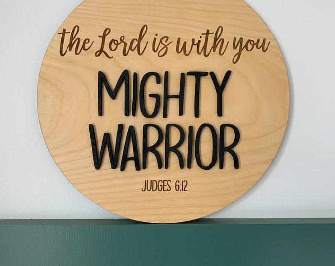 The Lord is With You Mighty Warrior Sign, Bible Verse Wall Art, Nursery ...