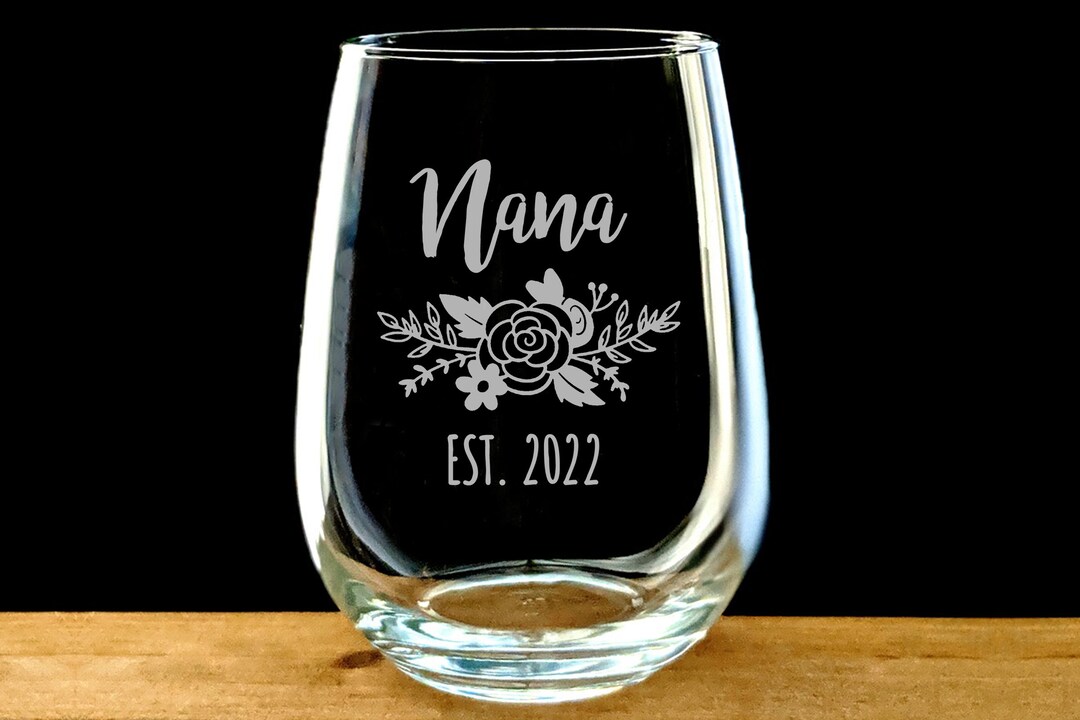 Nana Wine Glass, Engraved First Time Nana Stemless, Nana Established ...
