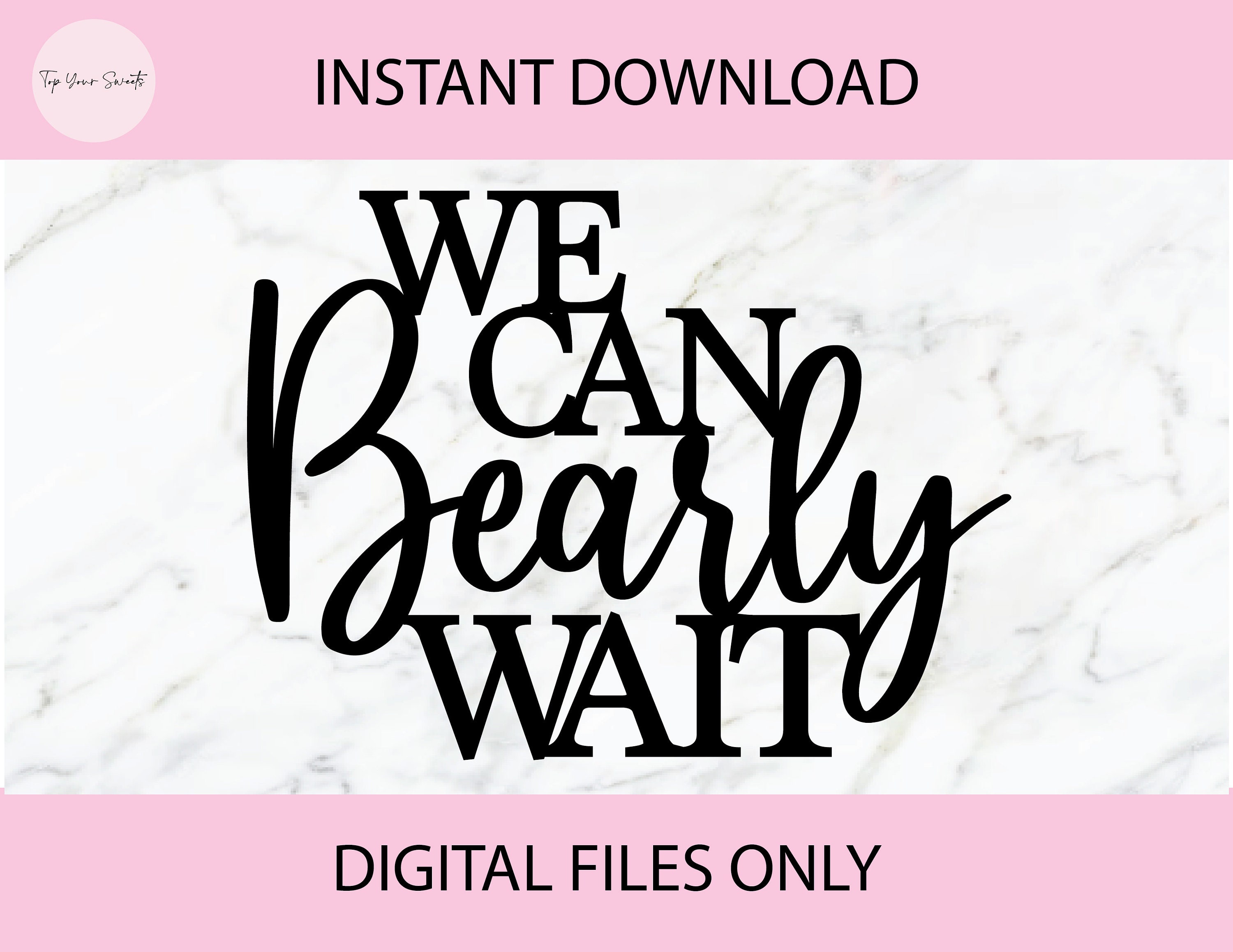 We Can Bearly Wait SVG, PNG Digital Files Cut File, Print File, Cricut ...