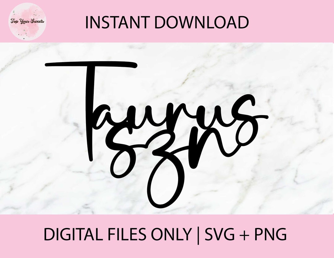 Taurus SZN SVG PNG: Zodiac Sign Cut File (digital Download) - Etsy UK