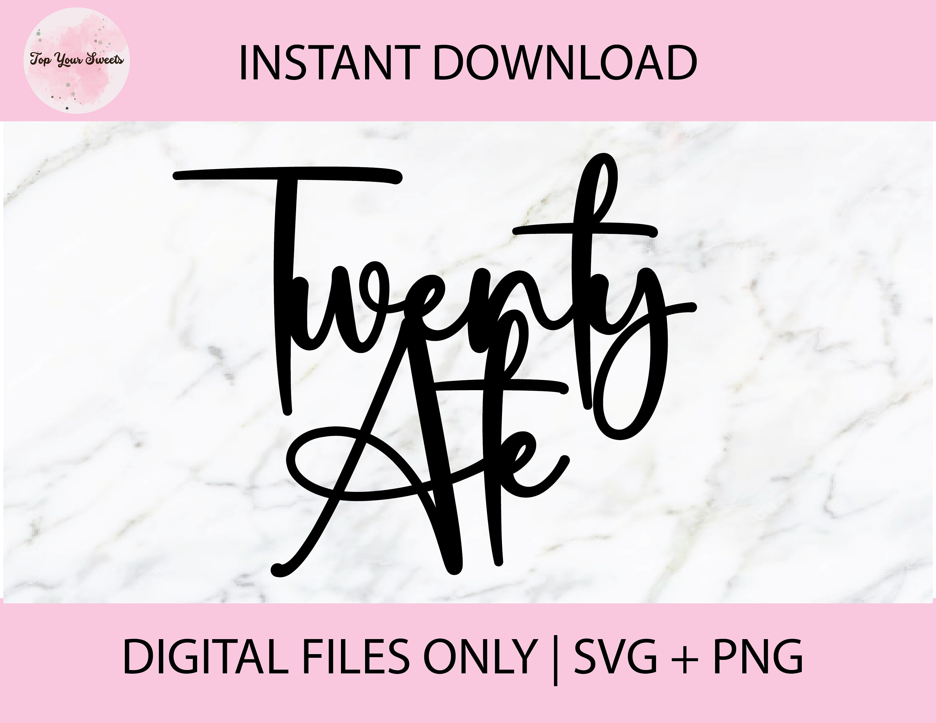 Twenty Ate SVG, PNG Digital Files | Cut File, Print File, Cricut, Laser ...