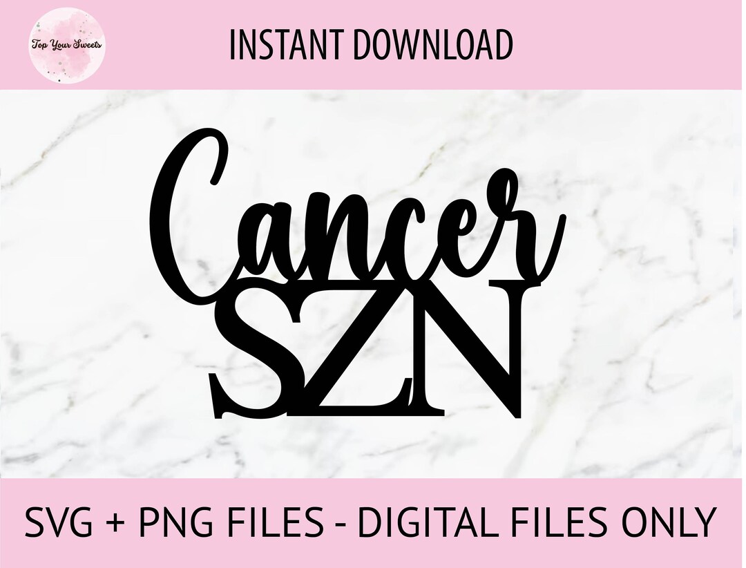 Cancer SZN SVG PNG: Cut File, Print File (digital Download) - Etsy