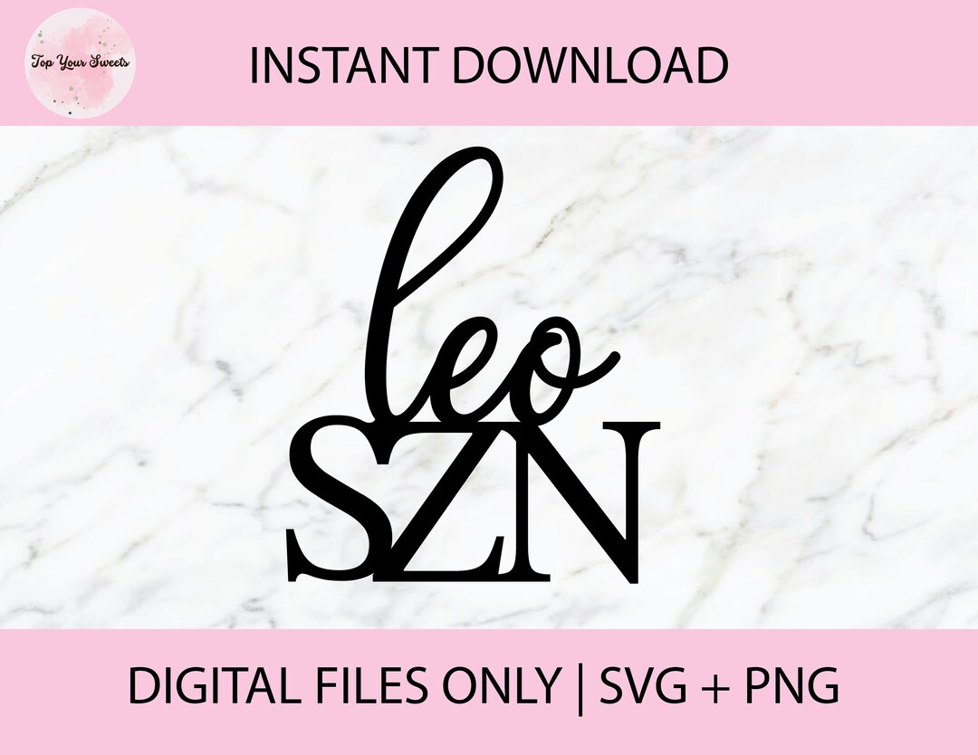 Leo SZN SVG PNG: Cut File, Print File (digital Download) - Etsy
