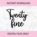 Twenty Fine SVG PNG Instant Download, Cake Topper, Heart Cake, Cut File ...