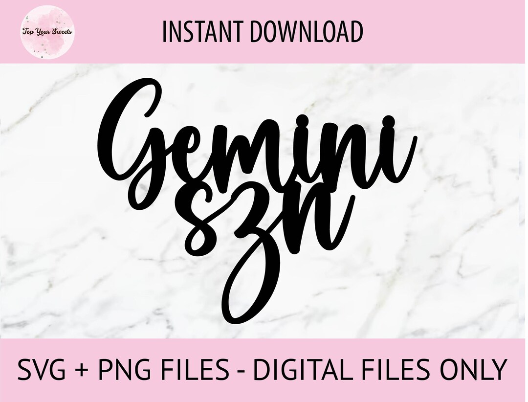Gemini SZN SVG, PNG Digital Files | Cut File, Print File, Cricut, Laser ...