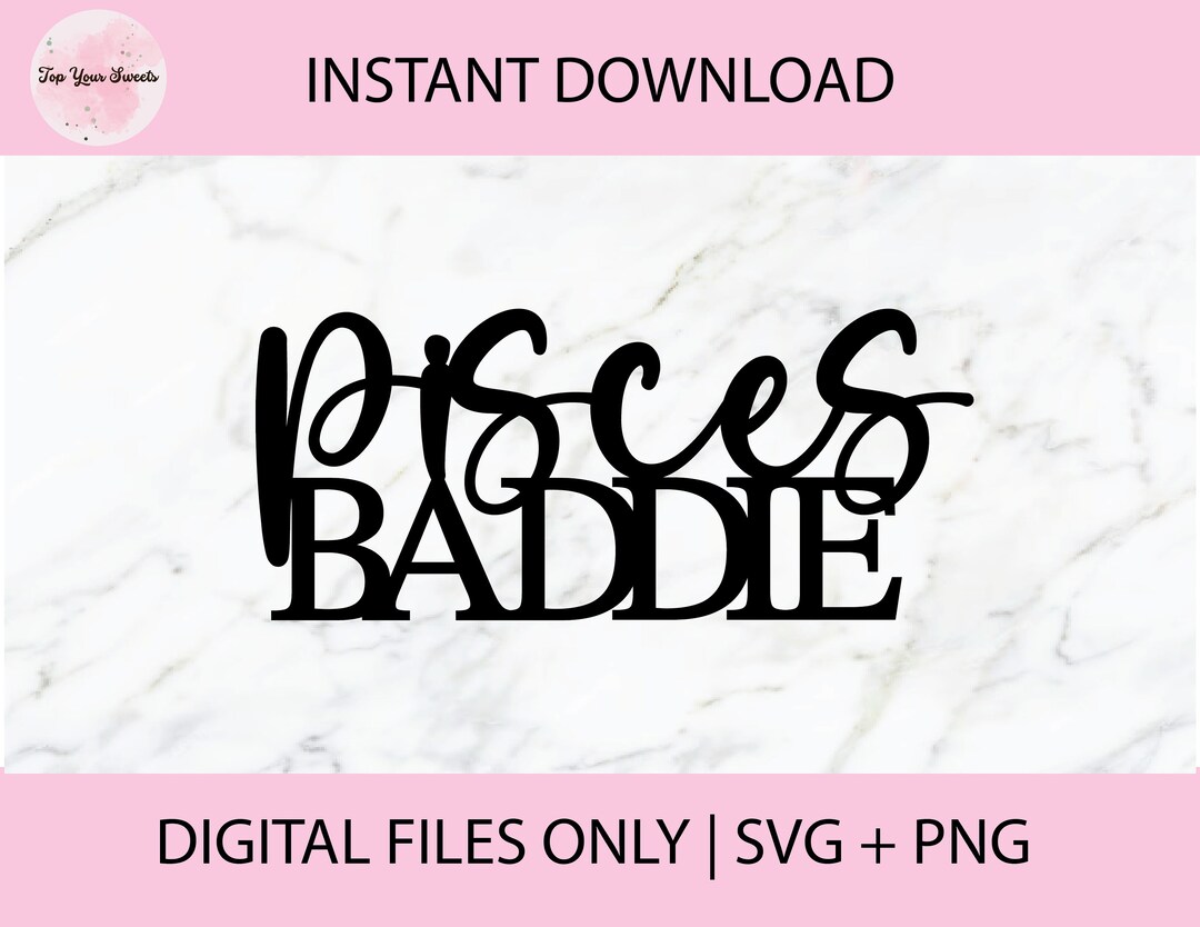 Pisces Baddie SVG, PNG Digital Files | Cut File, Print File, Cricut ...