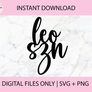Leo SZN SVG, PNG Digital Files Cut File, Print File, Cricut, Laser Cut ...
