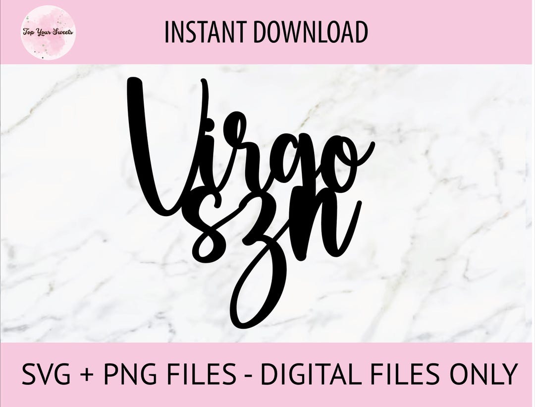 Virgo SZN SVG PNG: Cut File, Print File (digital Download) - Etsy