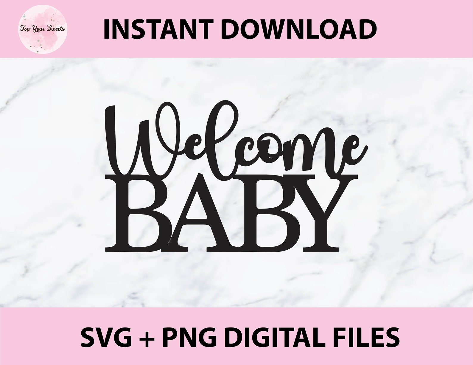 Welcome Baby SVG, PNG Files: Cake Topper, Decal (digital Download) - Etsy