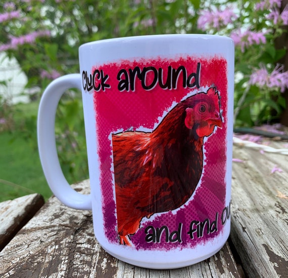 Cluck Around and Find Out 15oz Mug | Etsy