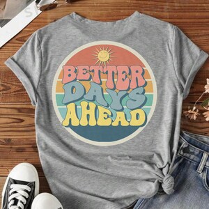 Better Days Ahead PNG - Etsy