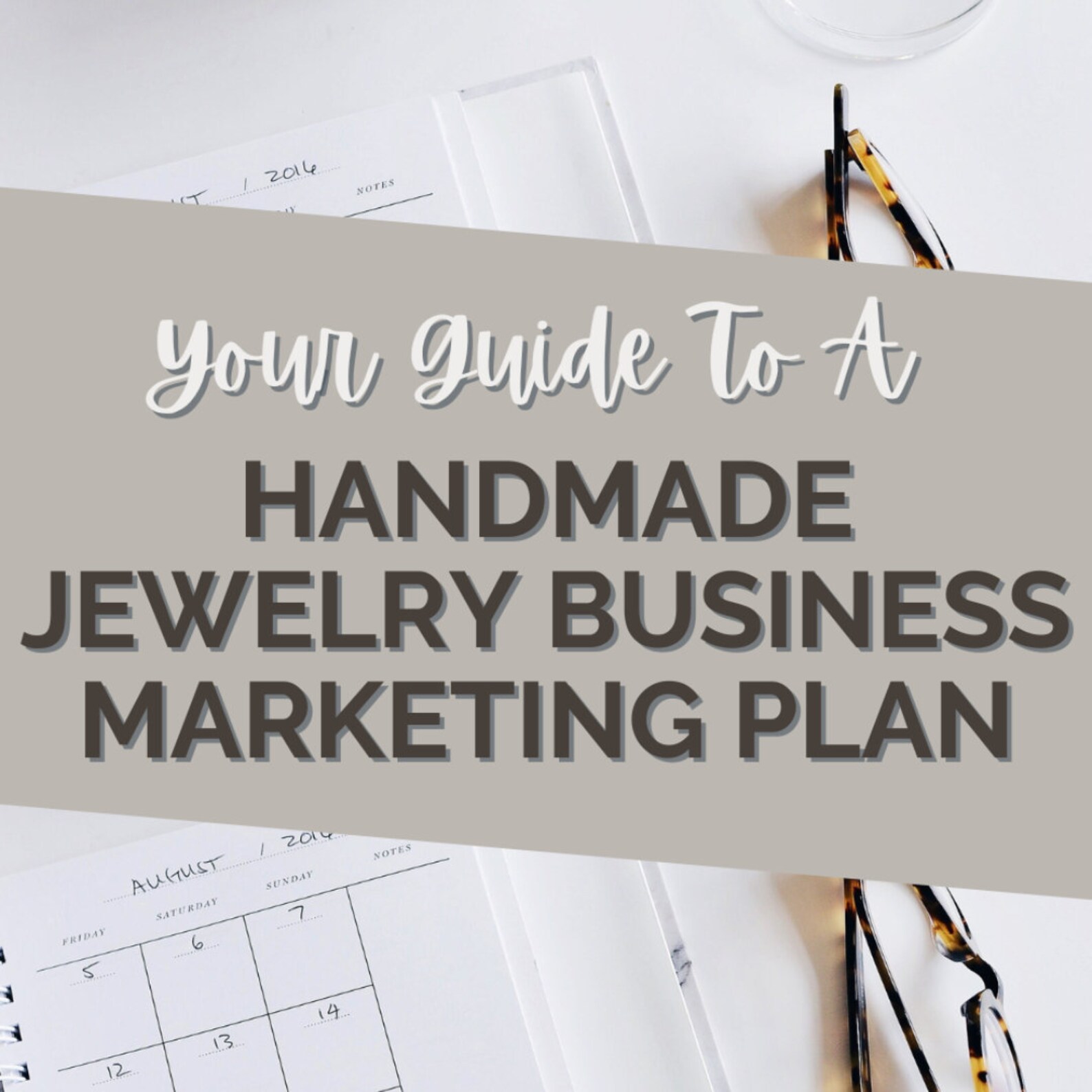 Your Guide to A Handmade Jewelry Business Marketing Plan, Digital ...