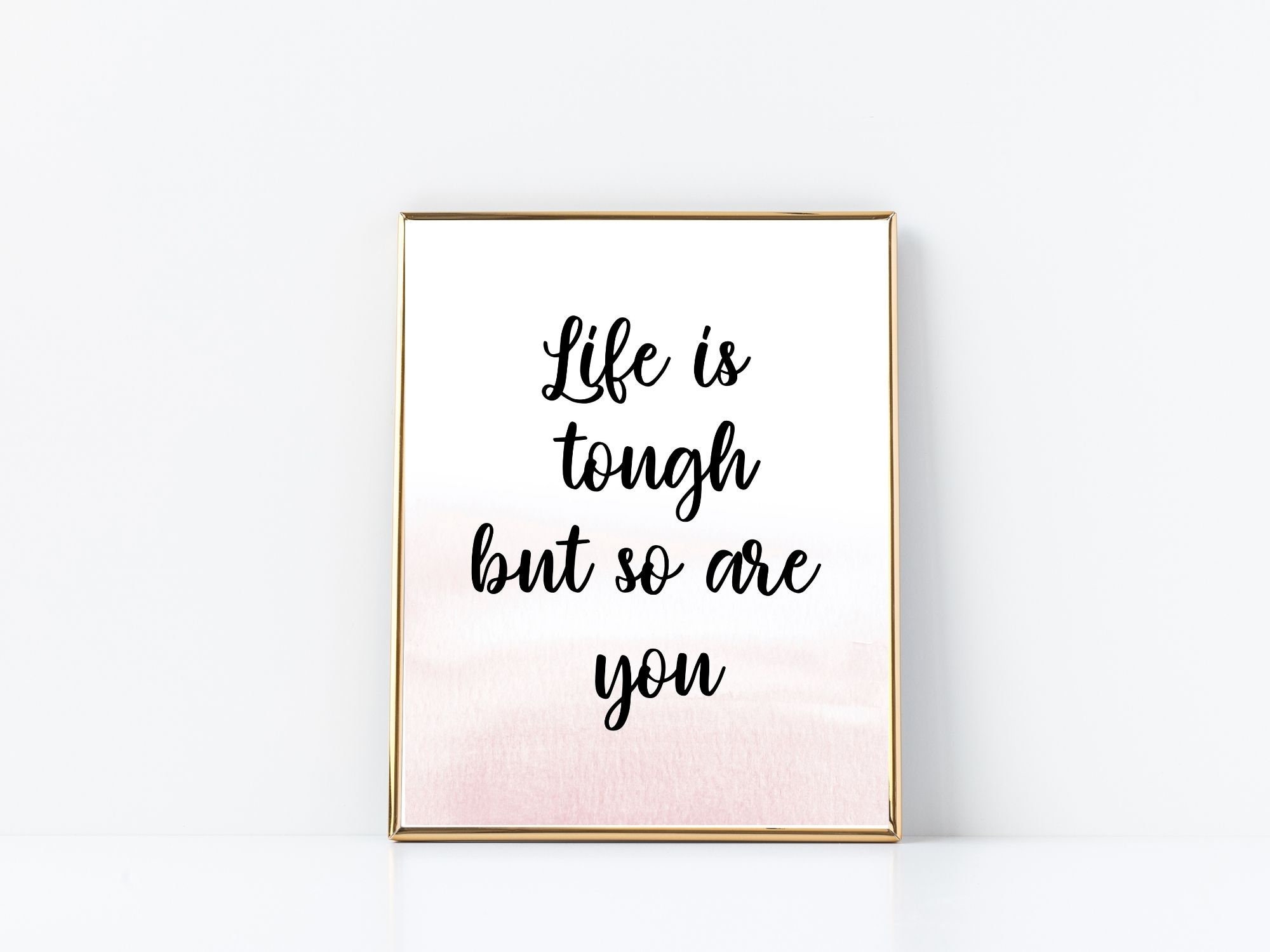Life is Tough but so Are You Print, Girl Boss Decor, Trendy Wall Prints ...