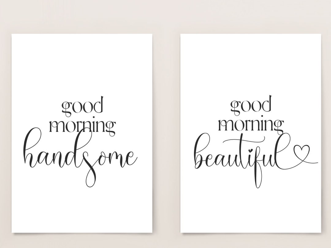 Good Morning Beautiful, Printable Wall Art Set of 2, Bedroom Wall Decor ...