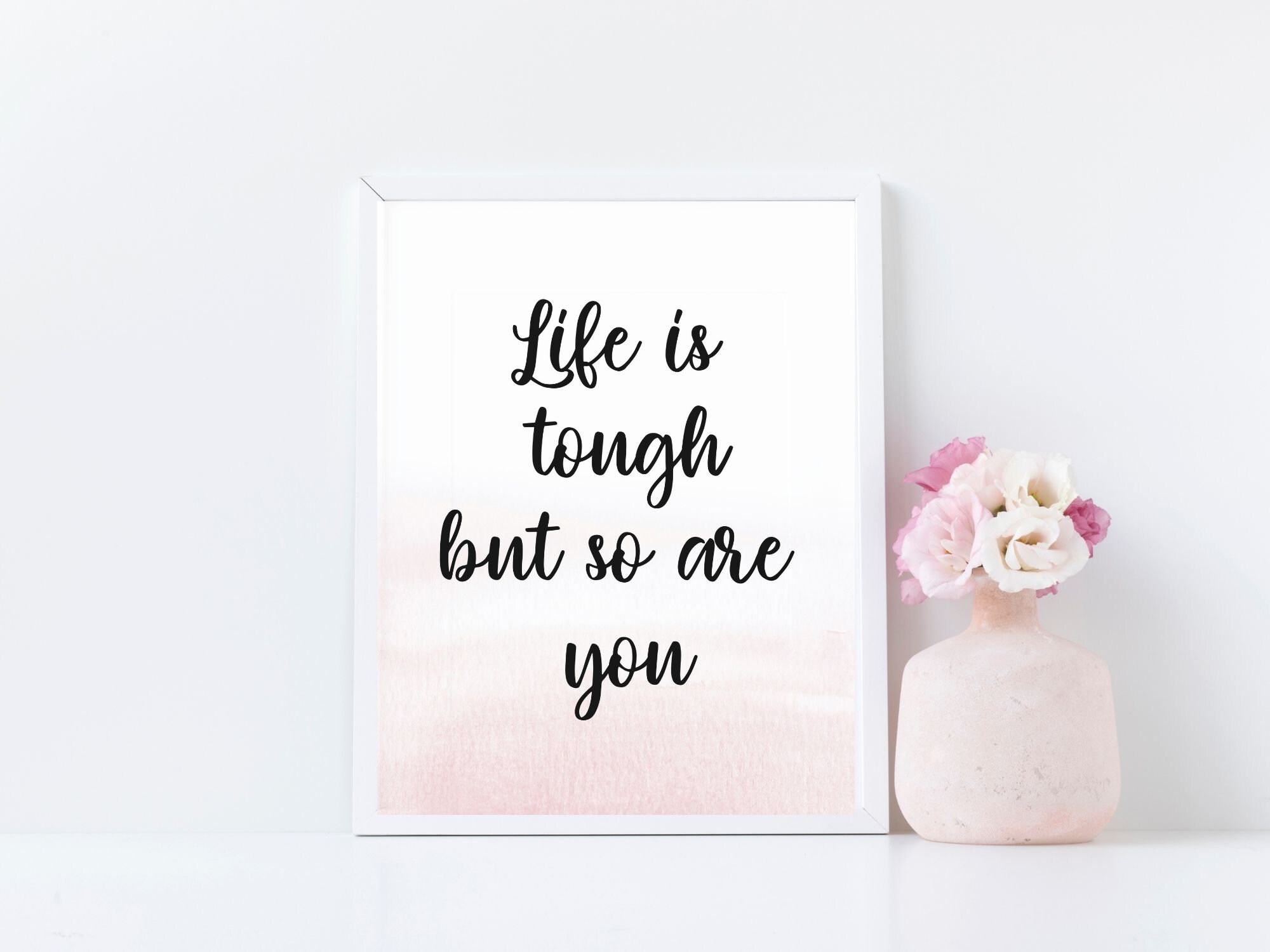 Life is Tough but so Are You Print, Girl Boss Decor, Trendy Wall Prints ...
