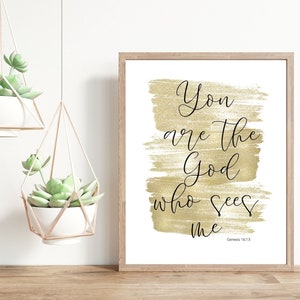 You Are the God Who Sees Me, Scripture Wall Art Printable, Bible Verse ...