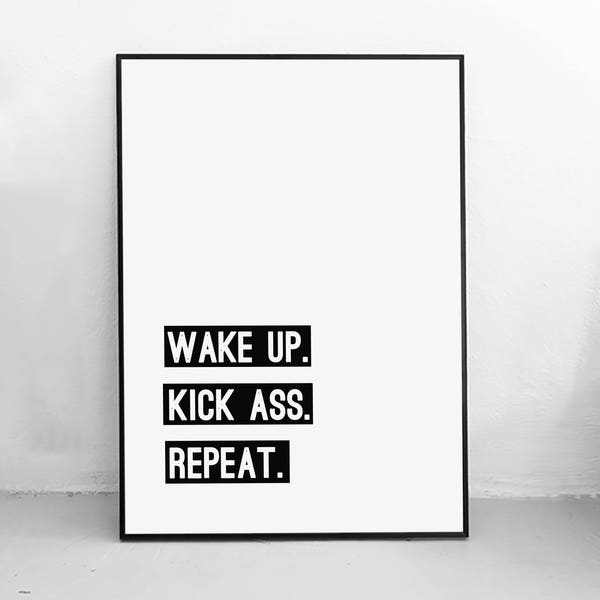 Wake up Kick Ass - Etsy
