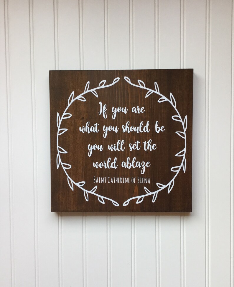 If You Are What You Should Be You Will Set the World Ablaze | Etsy