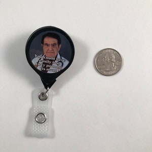My 600 Lb. Life Dr. Nowzaradan Jumbo Retractable Badge Reel "tirty ...
