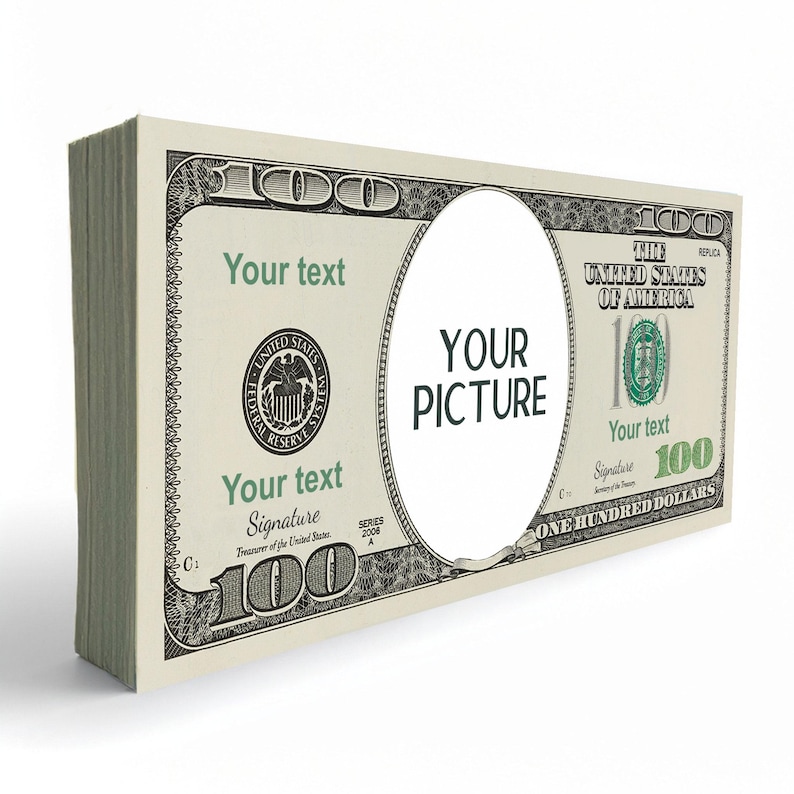 Custom Face on 100 Dollar Bill, Personalized Play Money Template ...