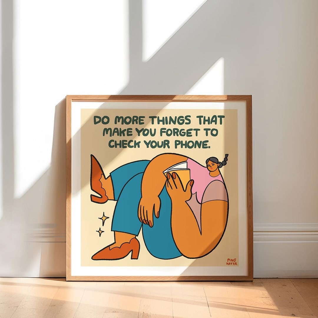 Do More Things That Make You Forget to Check Your Phone – Self Love ...