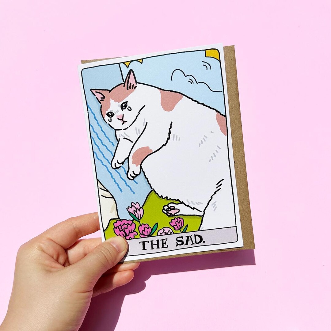 The Sad Cat Meme Card - Crying Cat Meme Card, Funny Cat Encouragement ...