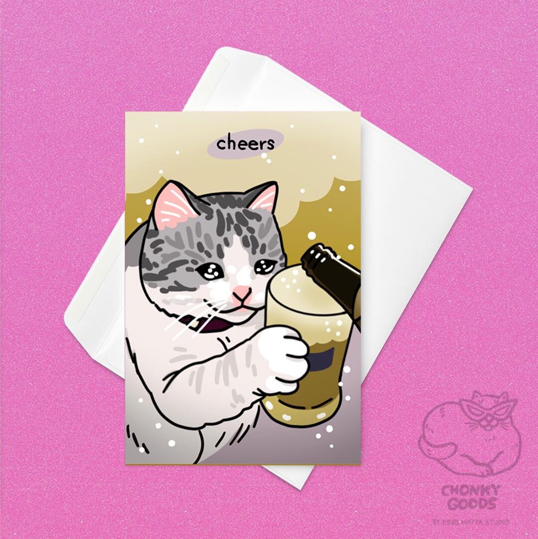 Cheers Beer Cat Meme Card - Party Cat Meme, Meme Birthday Card, Cat ...