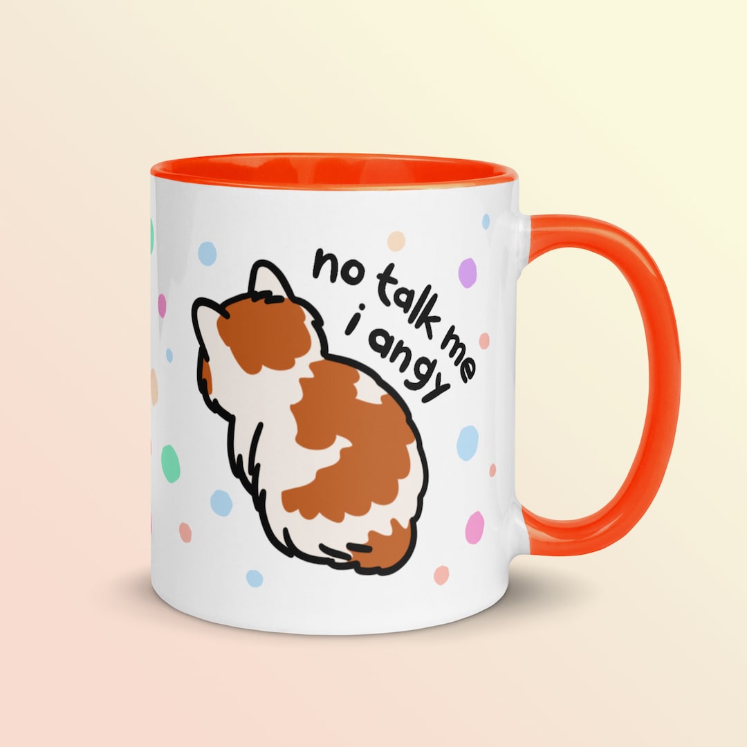 No Talk Me I Angy Cat Meme Coffee Mug – Funny Office Cat Mug, Sad Cat ...