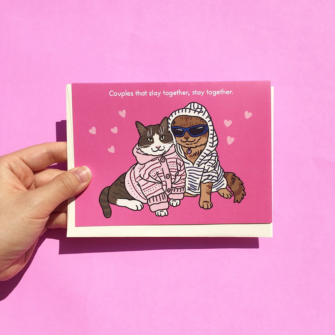 Couples That Stay Together Slay Together Cat Couple Meme Card Funny Cat ...