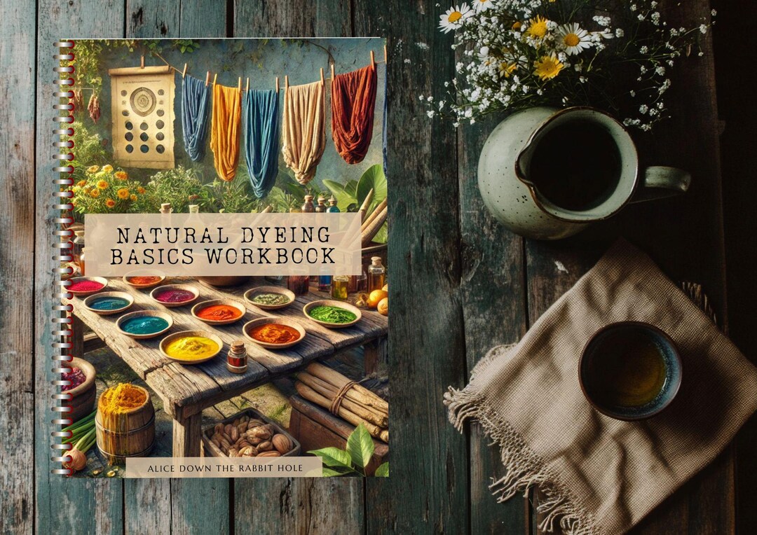 Natural Dyeing Basics Workbook | Plant-based Fabric Dyeing Guide | PDF ...