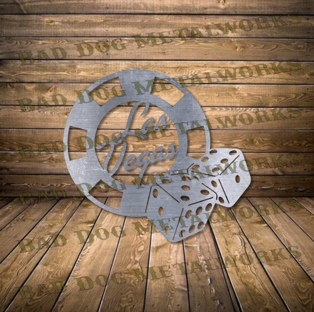 Las Vegas Poker Chip and Dice Dxf/svg - Bad Dog Metalworks Digital ...