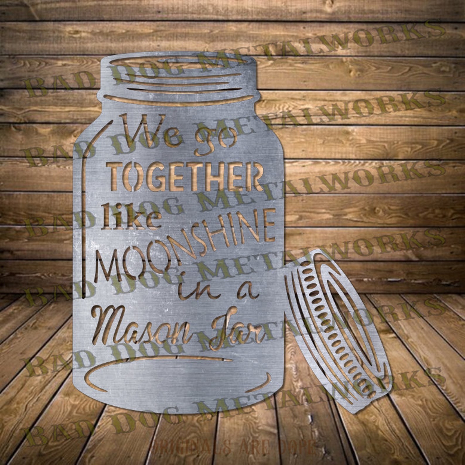We Go Together Like Moonshine in a Mason Jar Dxf/svg - Bad Dog ...