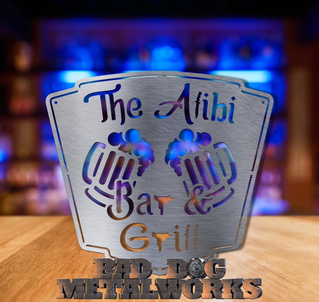The Alibi Bar & Grill Metal Sign - Bad Dog Metalworks Home Decor - Man ...
