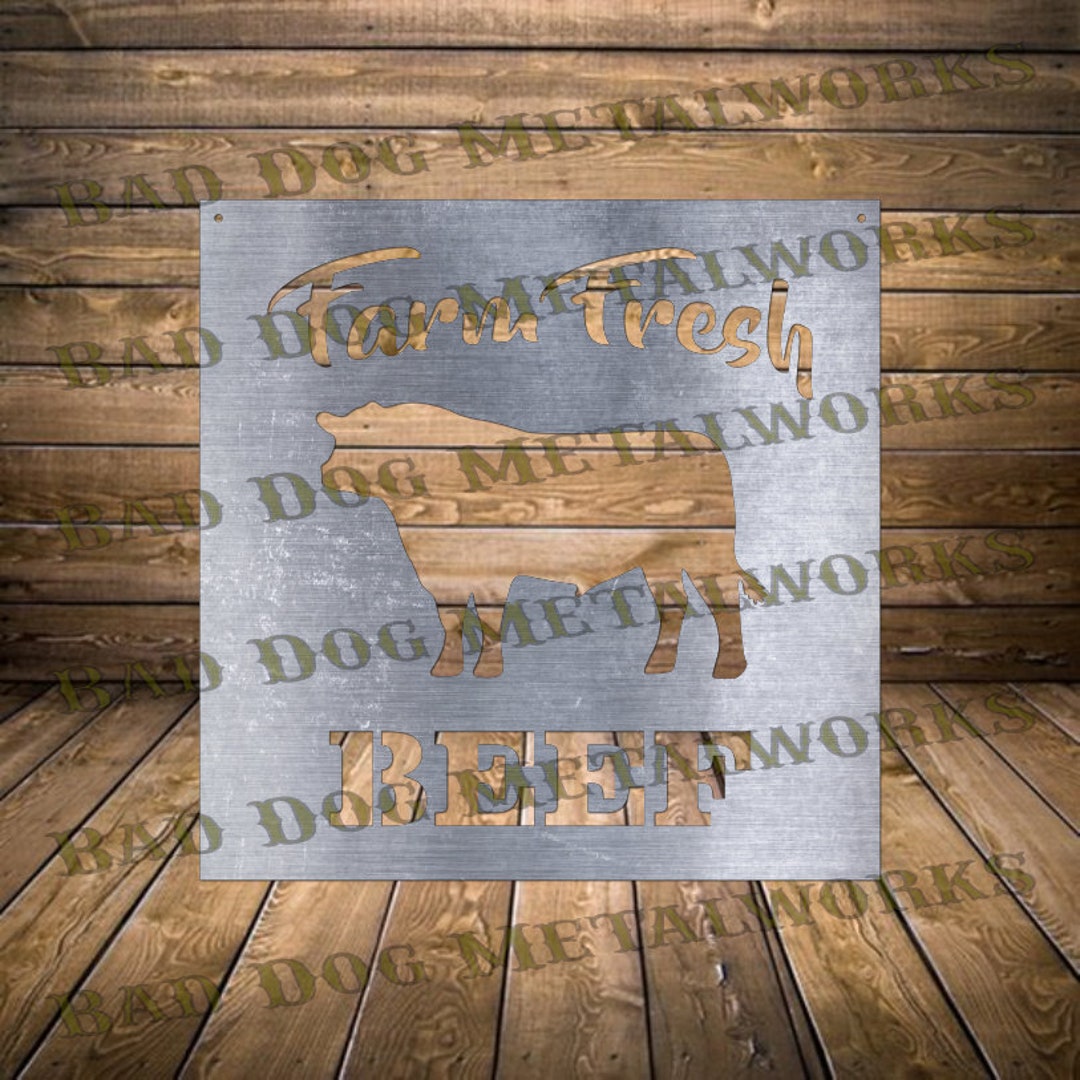 Farm Fresh Beef Dxf/svg - Bad Dog Metalworks Digital Download - Laser ...