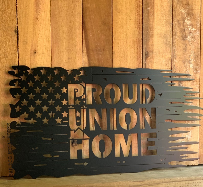Proud Union Home Tattered Flag - Bad Dog Metalworks Home Decor - Union ...